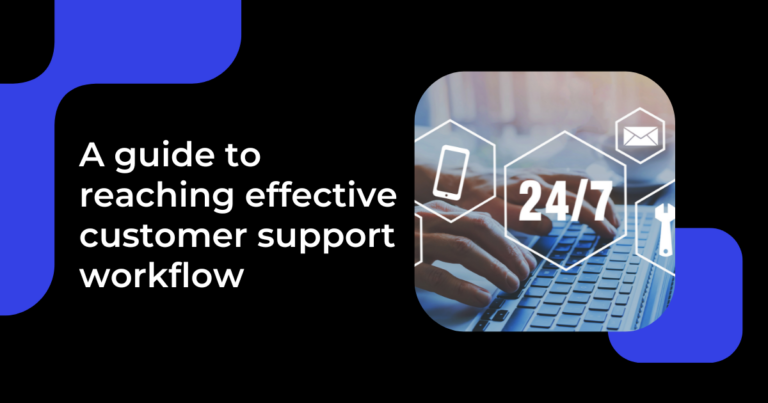 Reaching an Effective Customer Support Workflow - Knots