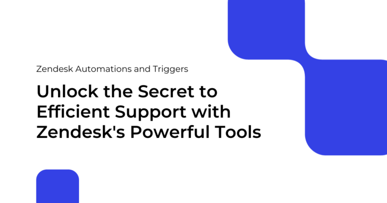 Master Zendesk Triggers & Automations for Smarter Support